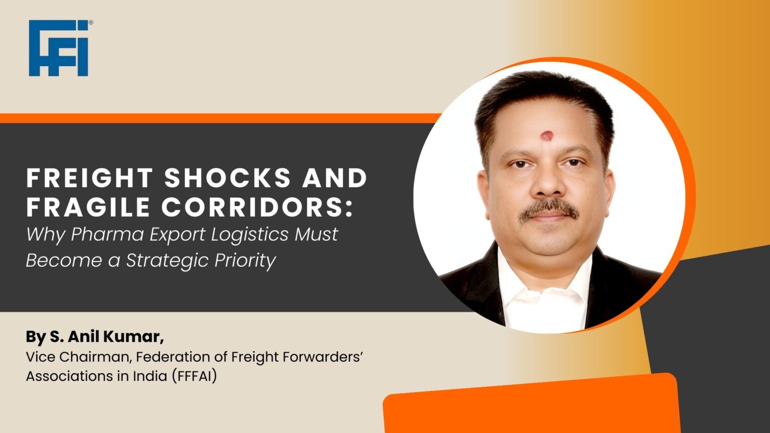 Freight Shocks and Fragile Corridors: Why Pharma Export Logistics Must ...